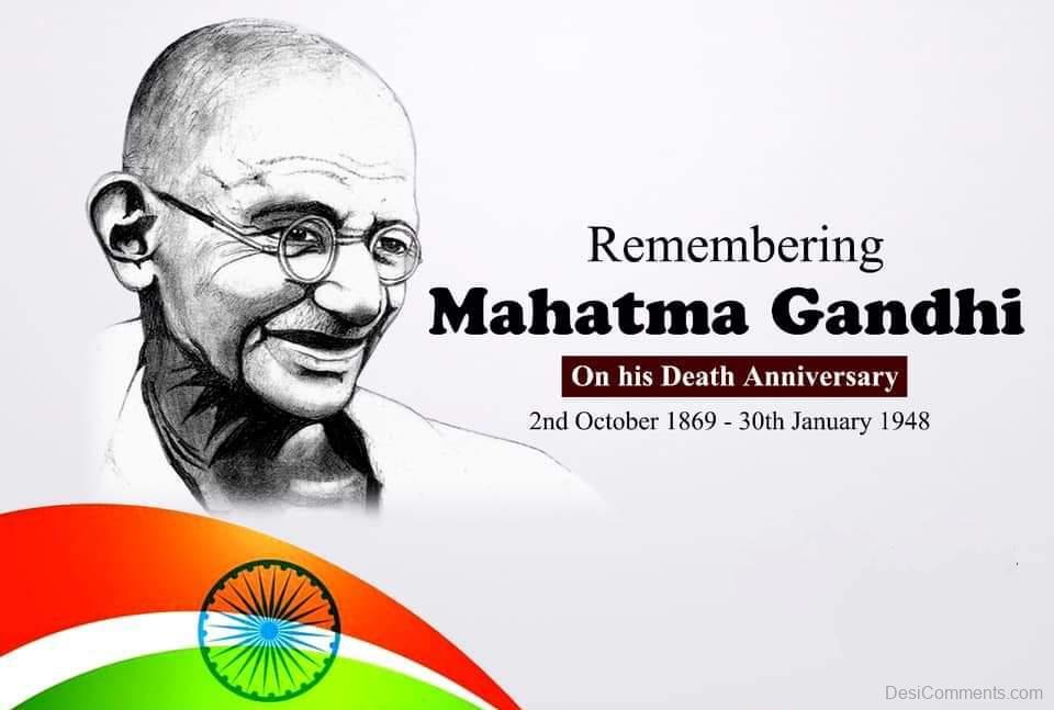 Remembering Mahatma Gandhi - DesiComments.com