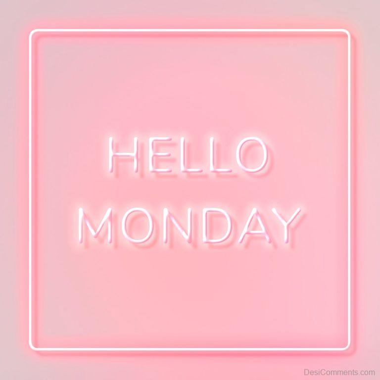 Hello, Monday Neon Sign - Desi Comments