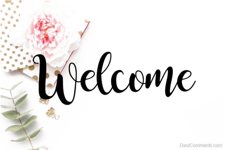 Beautiful Welcome Pic - DesiComments.com