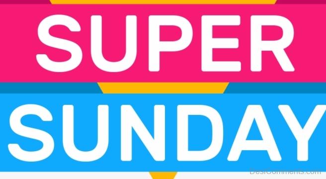Super Sunday Wish - Desi Comments