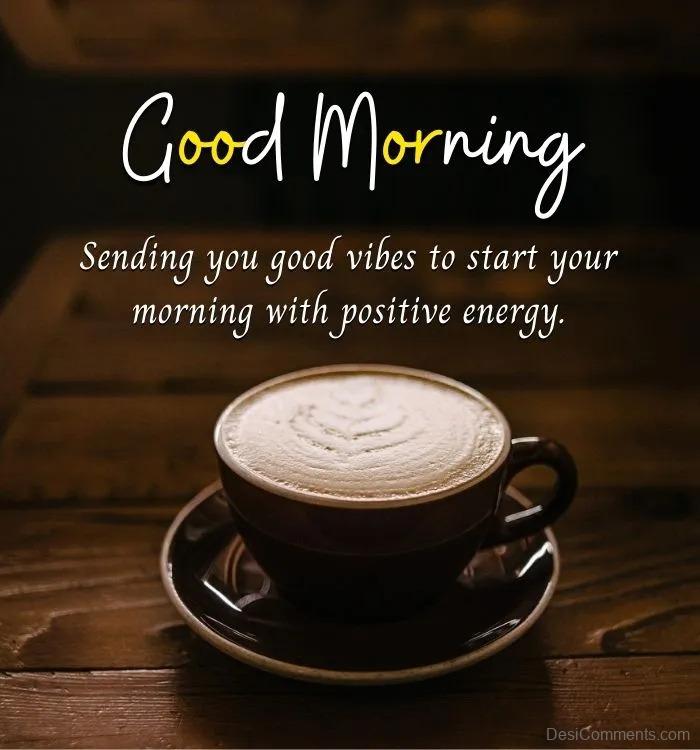 Sending You Good Vibes - DesiComments.com