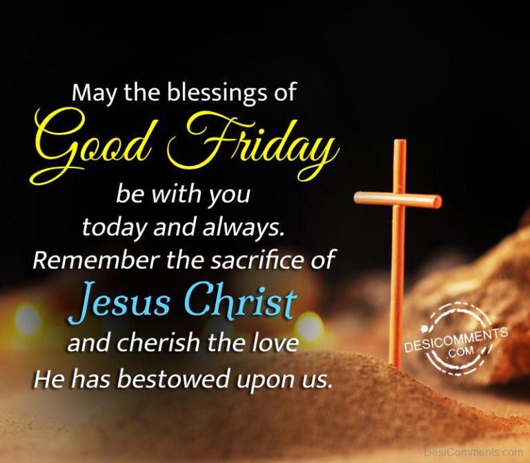 May The Blessing Of Good Friday Photo - DesiComments.com